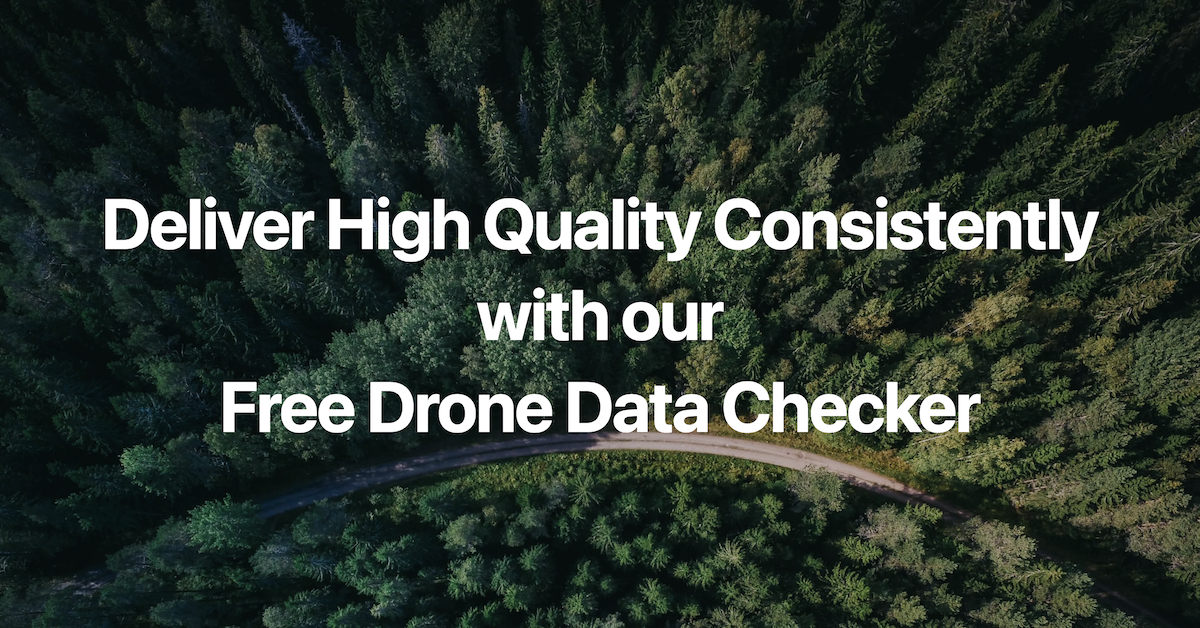 Deliver High Quality Consistently with Our Free Drone Data Checker ...